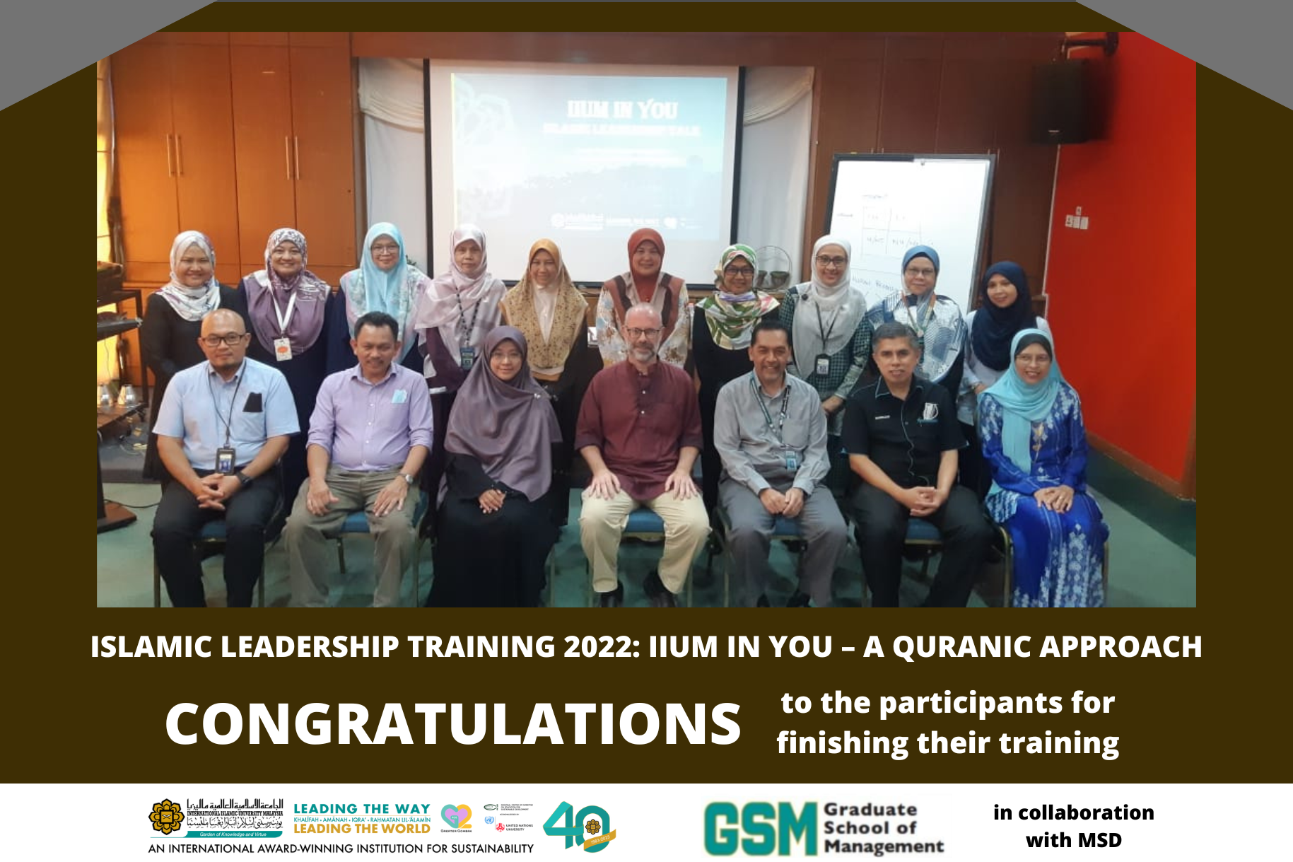 ISLAMIC LEADERSHIP TRAINING 2022: IIUM IN YOU – A QURANIC APPROACH ...